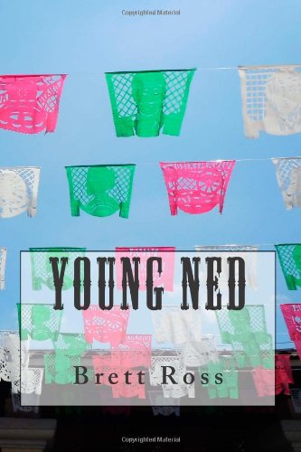 Young Ned by Brett Ross | Goodreads
