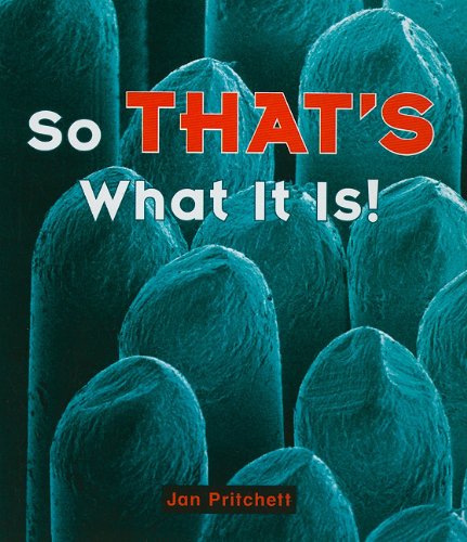 So THAT'S What it is! by Jan Pritchett | Goodreads