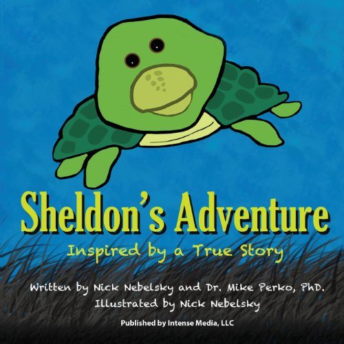 Sheldon's Adventure by Mike Perko Nick Nebelsky | Goodreads
