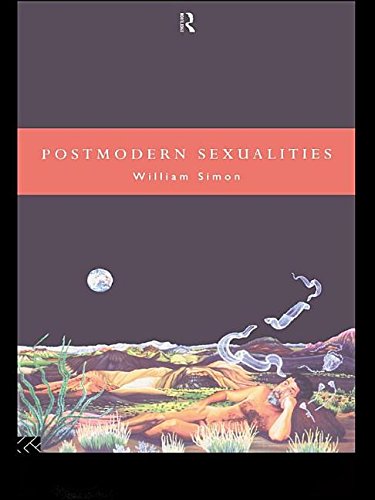 Postmodern Sexualities by William Simon | Goodreads