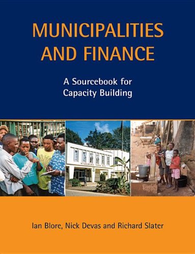 Municipalities and Finance: A Sourcebook for Capacity Building by Nick ...
