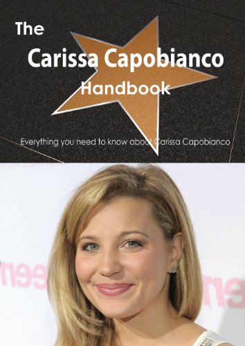 The Carissa Capobianco Handbook - Everything You Need to Know about ...