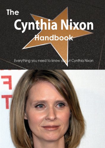 The Cynthia Nixon Handbook - Everything You Need to Know about Cynthia ...