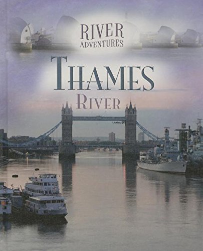 Thames River (River Adventures) by Dr Paul Manning | Goodreads