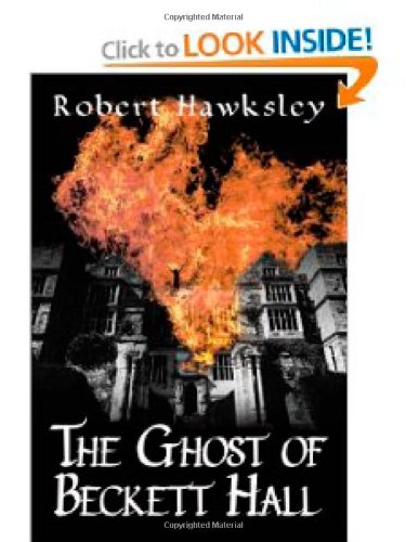The Ghost of Beckett Hall by Robert Hawksley | Goodreads