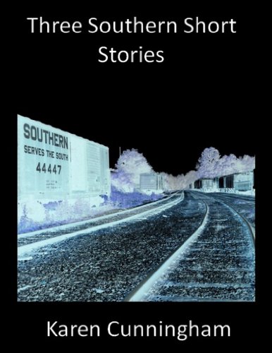 Three Southern Short Stories by Karen Cunningham | Goodreads
