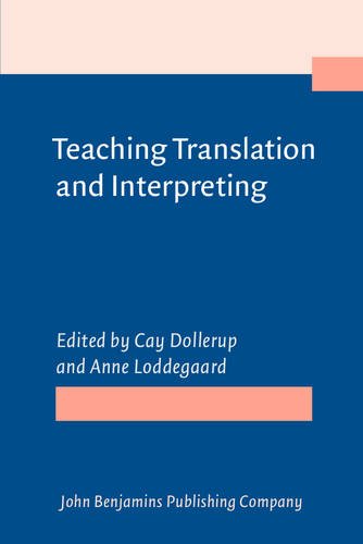 Teaching Translation and Interpreting: Training Talent and Experience ...