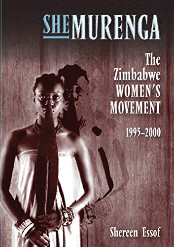 Shemurenga: The Zimbabwean Women's Movement 1995-2000 by Shereen Essof ...
