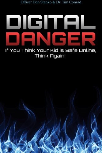 Digital Danger: If You Think Your Kid Is Safe Online, Think Again by ...