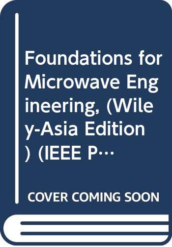 Foundations for Microwave Engineering, (Wiley-Asia Edition) by Robert E. Collin | Goodreads