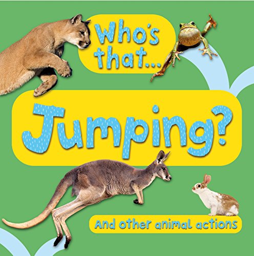 Who's That...Jumping?: And Other Animal Actions by Kingfisher ...