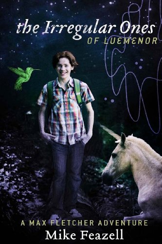 The Irregular Ones of Luemenor: A Max Fletcher Adventure by Mike ...