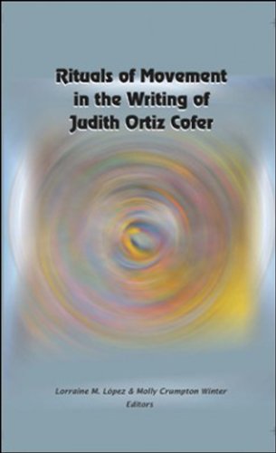 Rituals of Movement in the Writing of Judith Ortiz Cofer by Lorraine ...