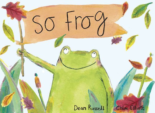 So Frog by Dean Russell | Goodreads