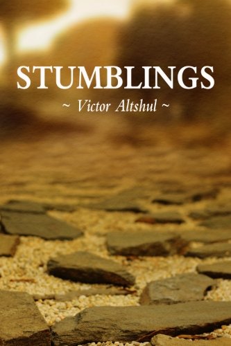 Stumblings by Victor Altshul | Goodreads