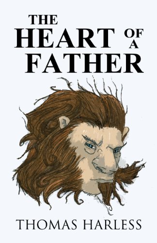 The Heart of a Father by Thomas Harless | Goodreads