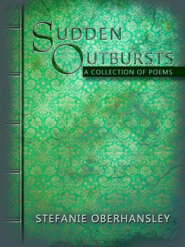Sudden Outbursts by Stefanie Oberhansley | Goodreads