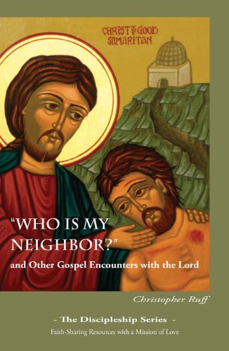 Who Is My Neighbor? by Christopher Ruff | Goodreads