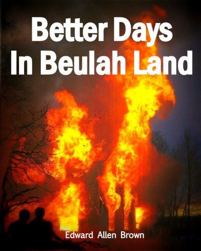 Better Days in Beulah Land by Edward Allen Brown | Goodreads