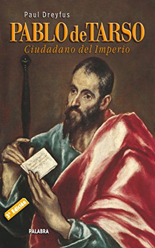 Pablo de Tarso: Ciudadano del Imperio by Paul Dreyfus | Goodreads