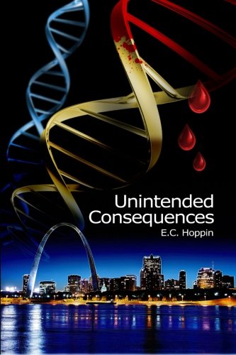 Unintended Consequences by E. C. Hoppin MD | Goodreads