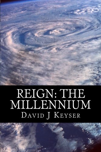 Reign: The Millennium by David J. Keyser | Goodreads