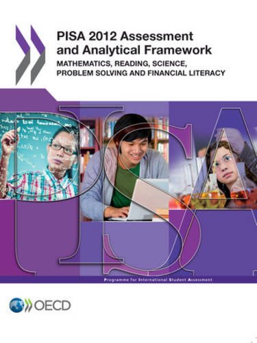 Pisa 2012 Assessment And Analytical Framework: Mathematics, Reading ...