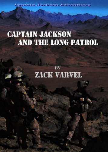 Captain Jackson and the Long Patrol by Zack Varvel | Goodreads