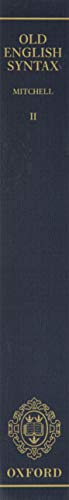 Old English Syntax: Volume II B by Bruce Mitchell | Goodreads