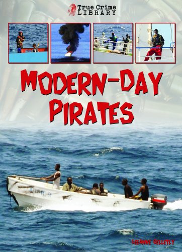 True Crime Library: Modern-Day Pirates by Leeanne Gelletly | Goodreads