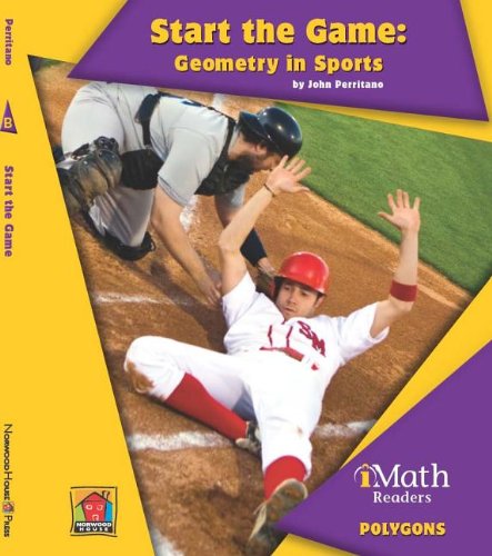 Start the Game: Geometry in Sports by John Perritano | Goodreads