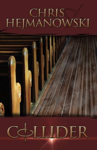 Collider by Chris Hejmanowski | Goodreads