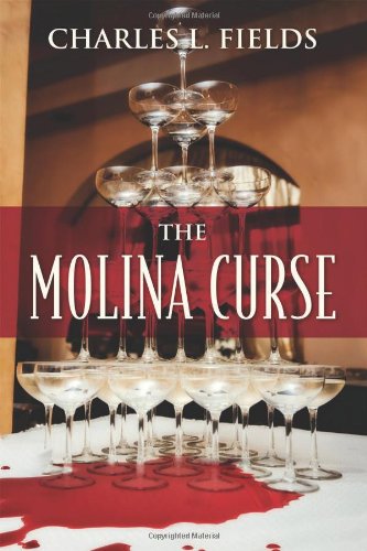 The Molina Curse by Charles L. Fields | Goodreads