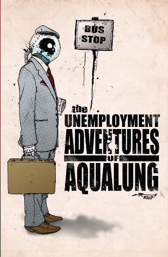 Unemployment Adventures of Aqualung by Scott Tamanaha | Goodreads
