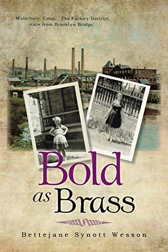 Bold as Brass by Bettejane Synott Wesson | Goodreads