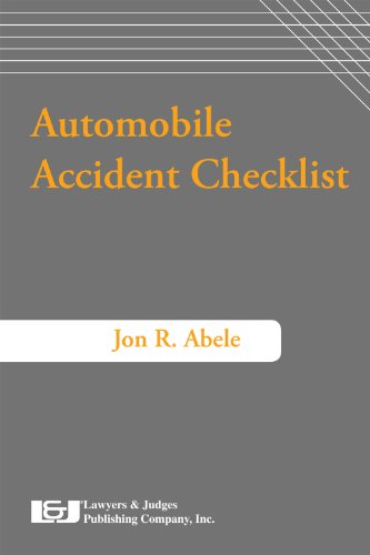 Automobile Accident Checklist, Second Edition by Jon R Abele | Goodreads