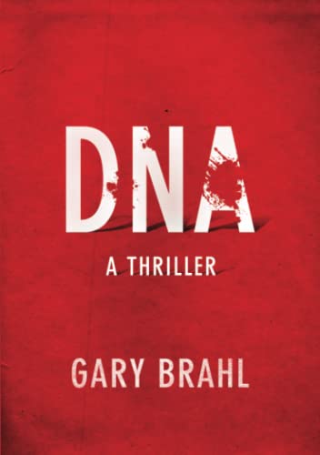 DNA by Gary Brahl | Goodreads