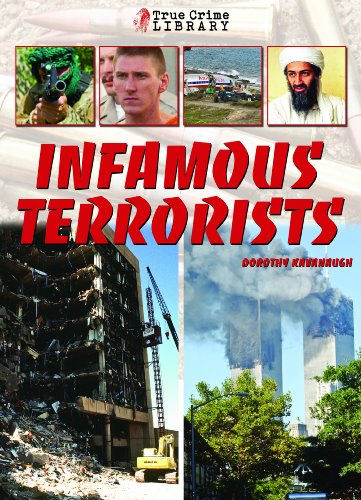 Infamous Terrorists (True Crime Library) by Dorothy Kavanaugh | Goodreads