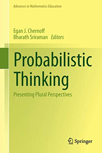 Probabilistic Thinking: Presenting Plural Perspectives by Egan J ...