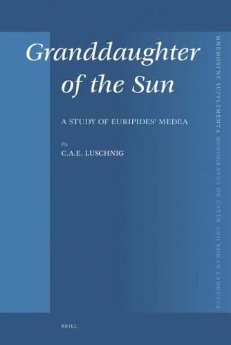 Granddaughter of the Sun: A Study of Euripides' Medea by Cecelia Eaton ...