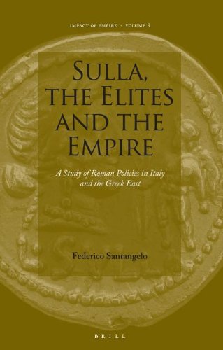 Sulla, the Elites and the Empire: A Study of Roman Policies in Italy ...