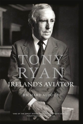 Tony Ryan: Ireland's Aviator by Richard Aldous | Goodreads