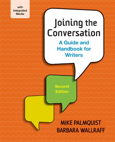 Joining the Conversation: A Guide and Handbook for Writers by Mike ...