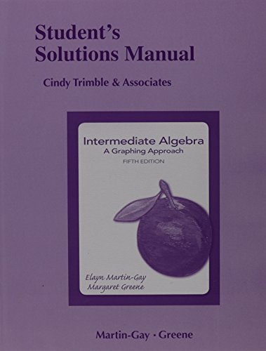 Student Solutions Manual for Intermediate Algebra: A Graphing Approach ...