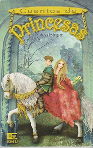 cuentos de princesas by Minerva Rodriguez | Goodreads