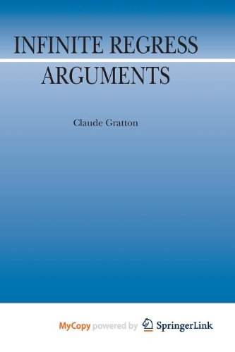 Infinite Regress Arguments by Claude Gratton | Goodreads