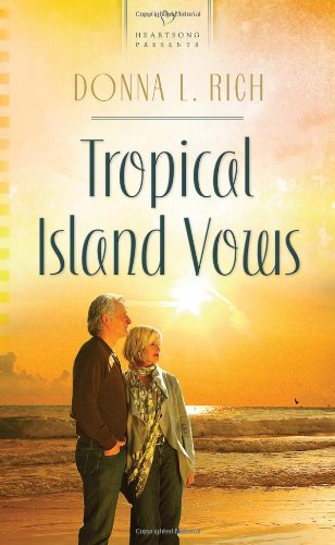 Tropical Island Vows by Donna L. Rich | Goodreads