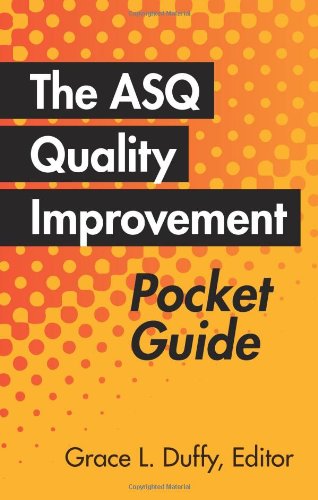 The ASQ Quality Improvement Pocket Guide: Basic History, Concepts ...