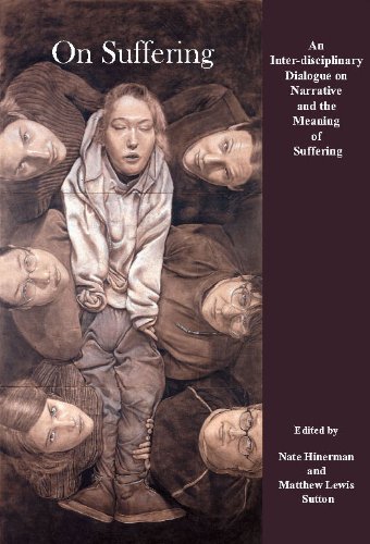 On Suffering An Inter-Disciplinary Dialogue on Narrative and the ...