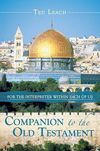 Companion to the Old Testament: For the Interpreter Within Each of Us ...